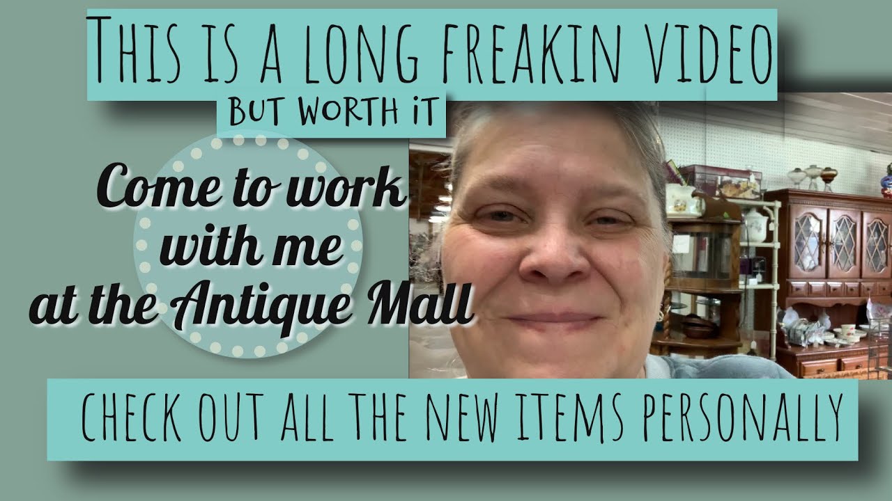 Day in the life working at the Antique Store plus a tour of all the new ...