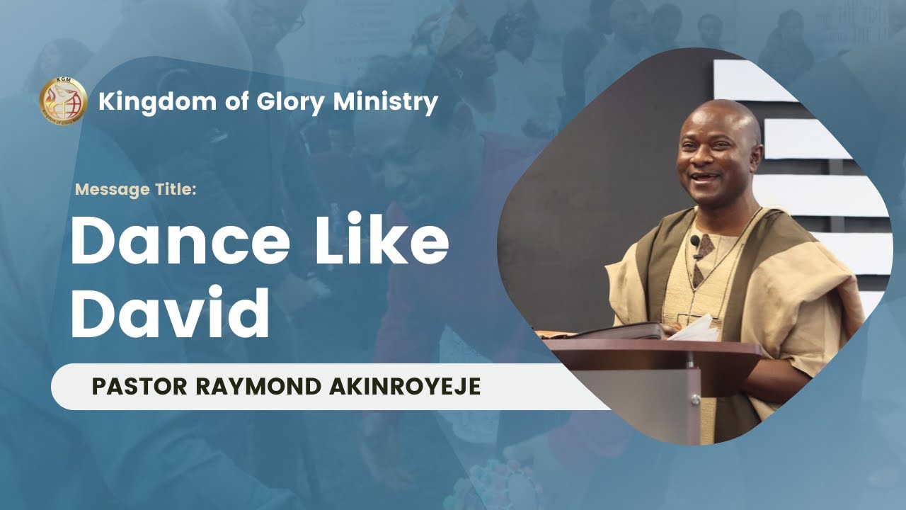 Dance Like David | Pastor Raymond Akinroyeje | 1st December 2024 - YouTube