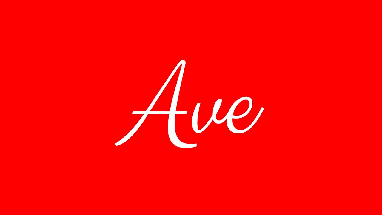 Learn how to Sign the Name Ave Stylishly in Cursive Writing - YouTube