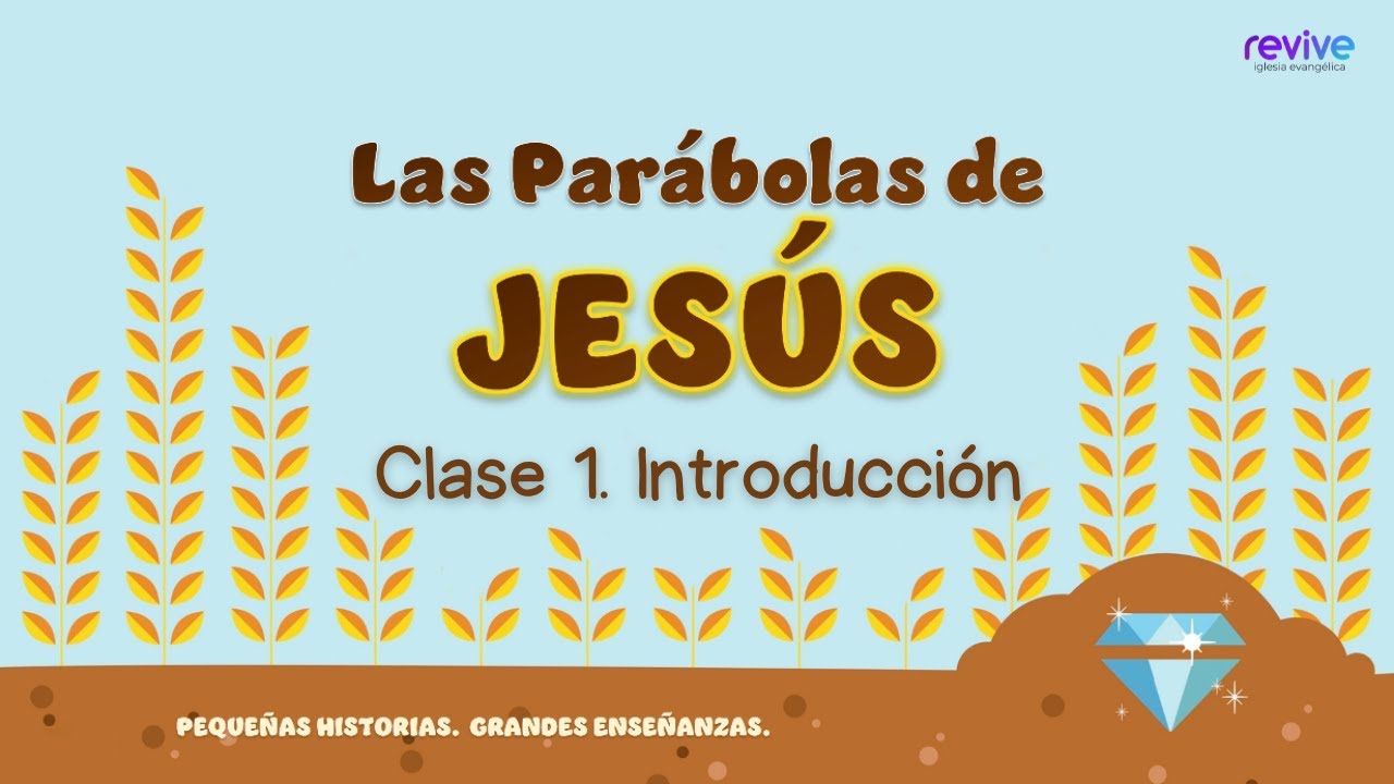 Las parábolas de Jesús: Clase 1 (Introducción) - YouTube