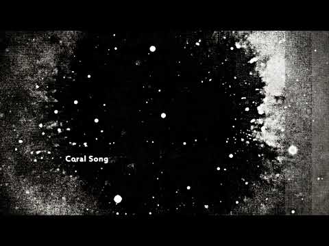 Coral Song - YouTube