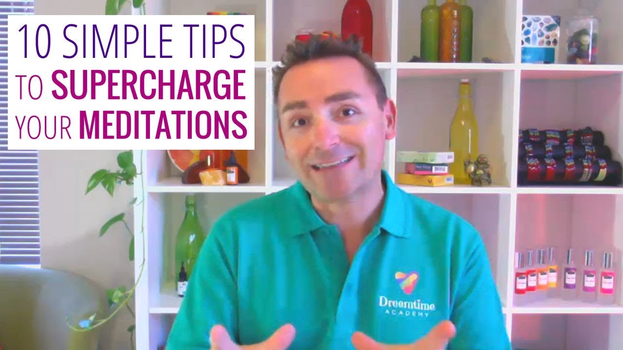 10 Simple Tips To Supercharge Your Meditations! - YouTube