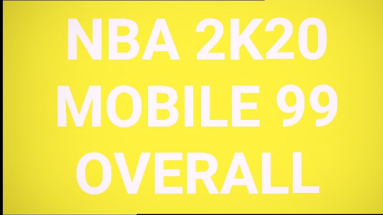 How To Get 99 overall in NBA 2K20 - YouTube