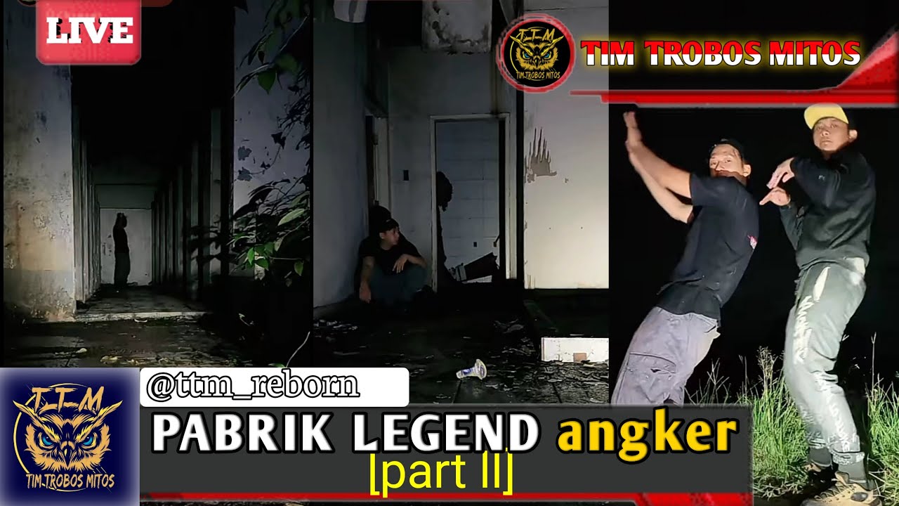 🔴MISTERI - PABRIK LEGEND angker [PART 2] || tim trobos mitos - YouTube