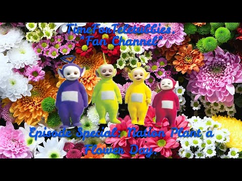 Teletubbies: Episode Special: National Plant a Flower Day! - YouTube