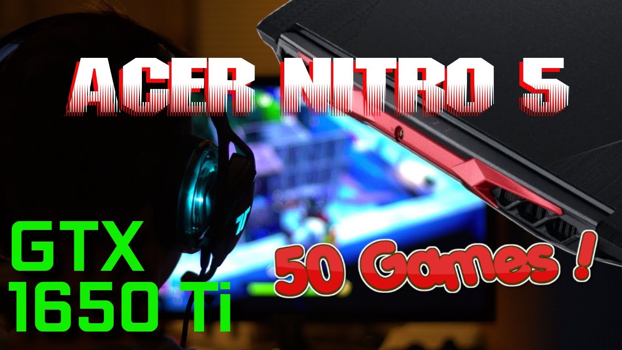 50 Games to play on Acer Nitro 5 - YouTube