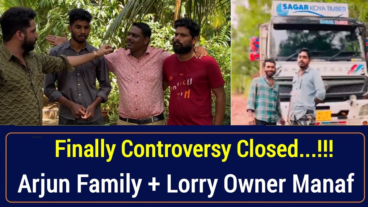 Arjun Family & Lorry Owner Manaf Controversy Closed..!! | #ankolanews # ...