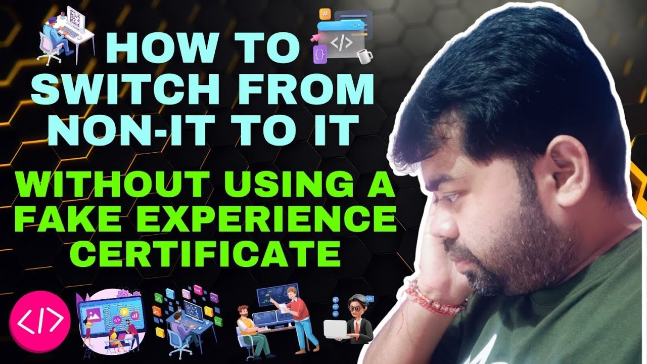 How to Switch from Non-IT to IT Without Using a Fake Experience ...