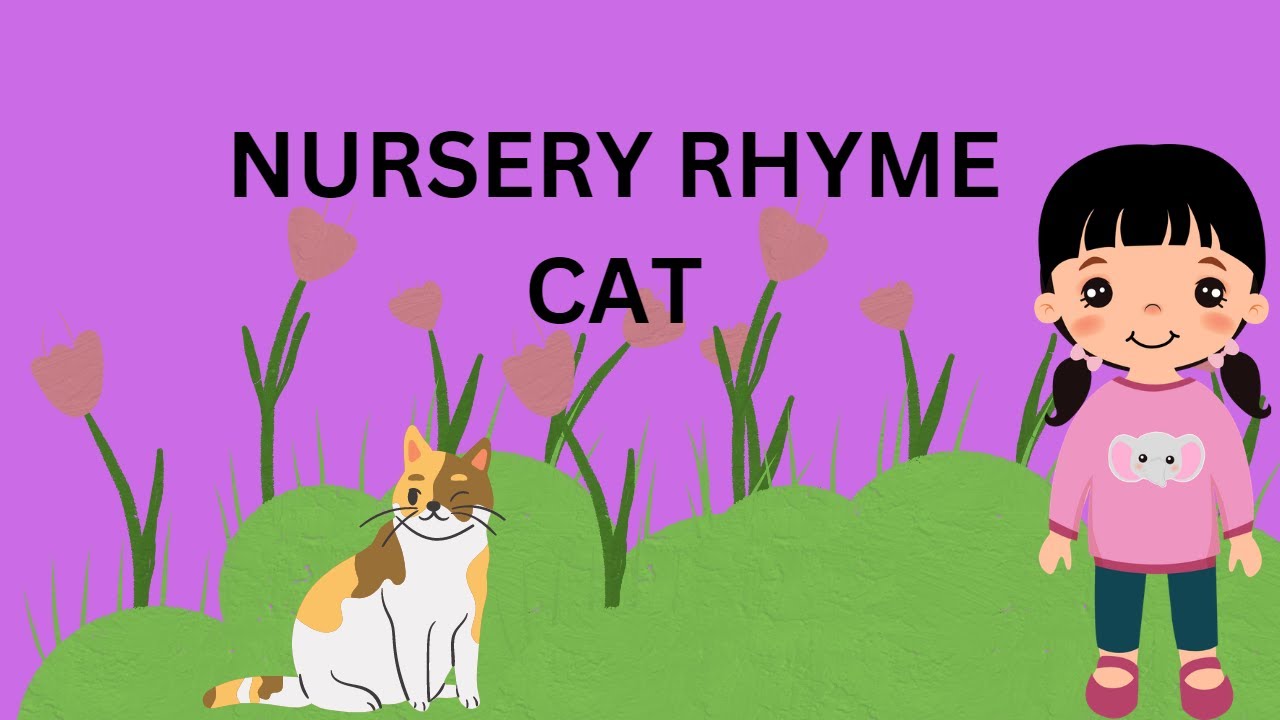 Nursery rhyme - cat rhyme . #nurseryrhymes - YouTube
