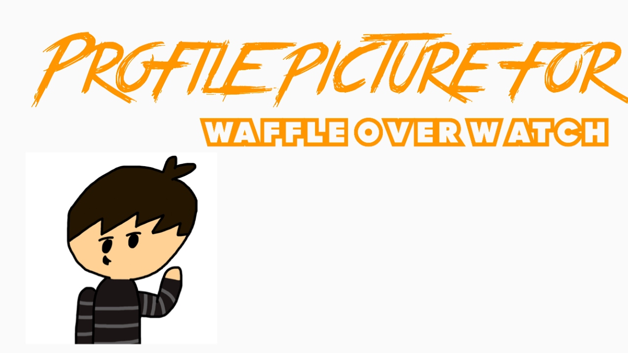 Profile Picture for ~ Waffle Overwatch ~ [10 likes?] - YouTube