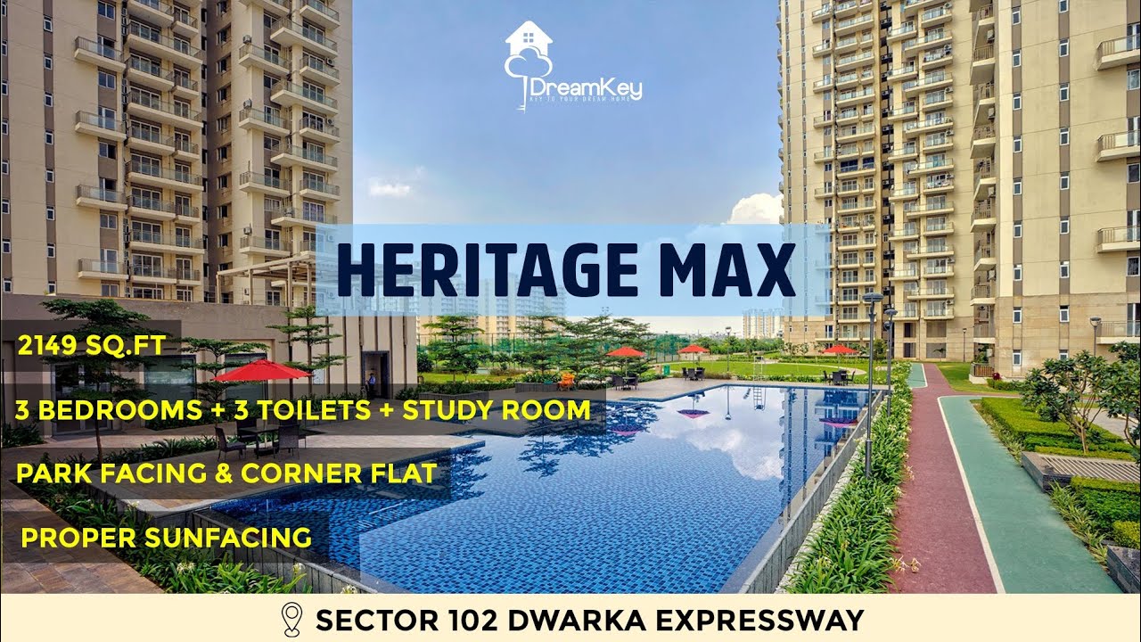 Heritage Max |Sector 102 Dwarka Expressway | Luxurious Home with All ...