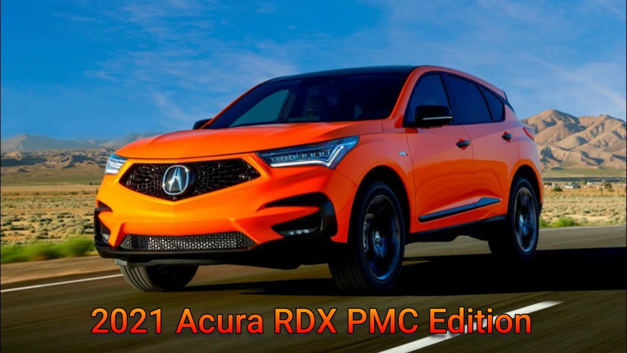 2021 Acura RDX PMC Edition Is One Hot SUV - YouTube