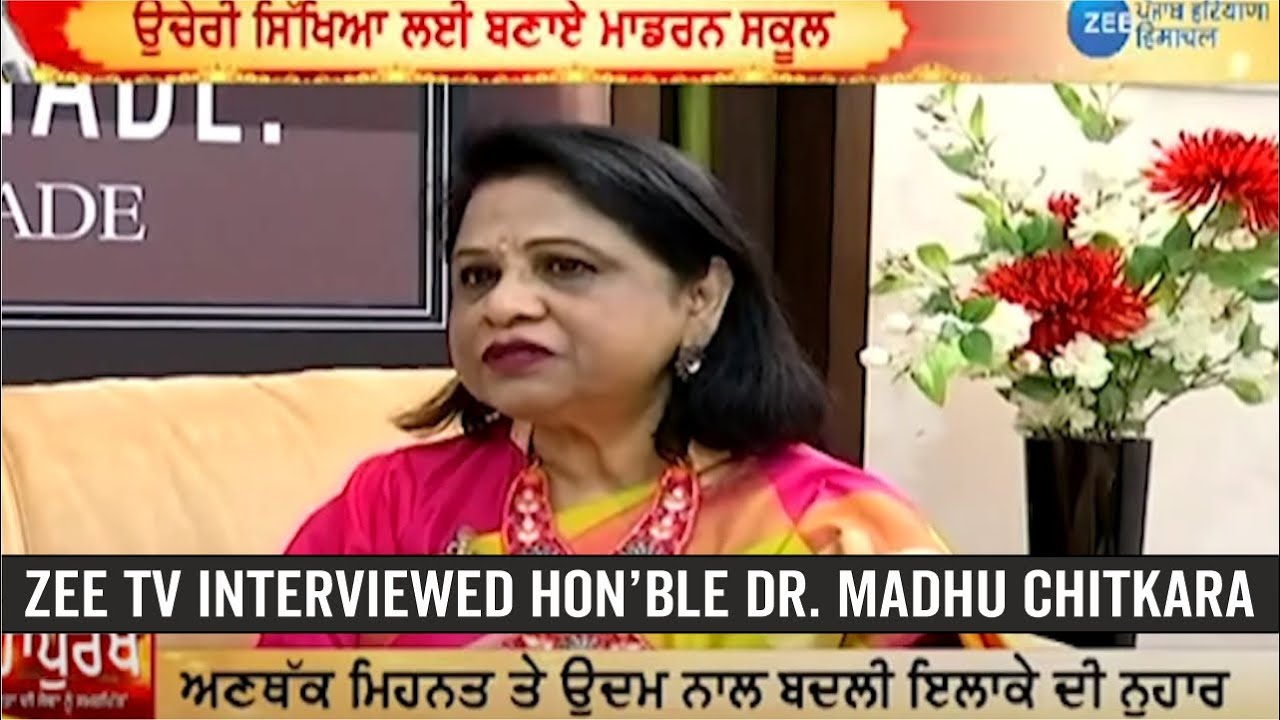 Zee TV interview with Dr. Madhu Chitkara, Pro-Chancellor, Chitkara ...
