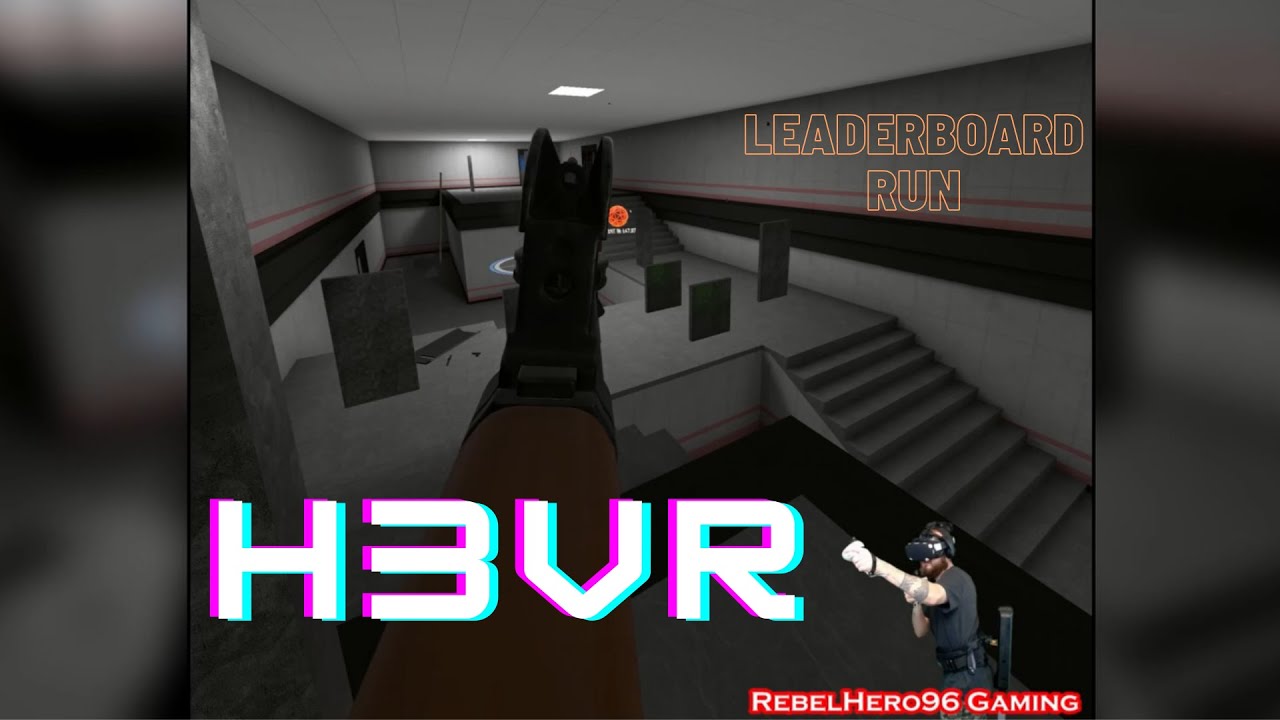 H3VR - First Time Trying for Leaderboard - YouTube