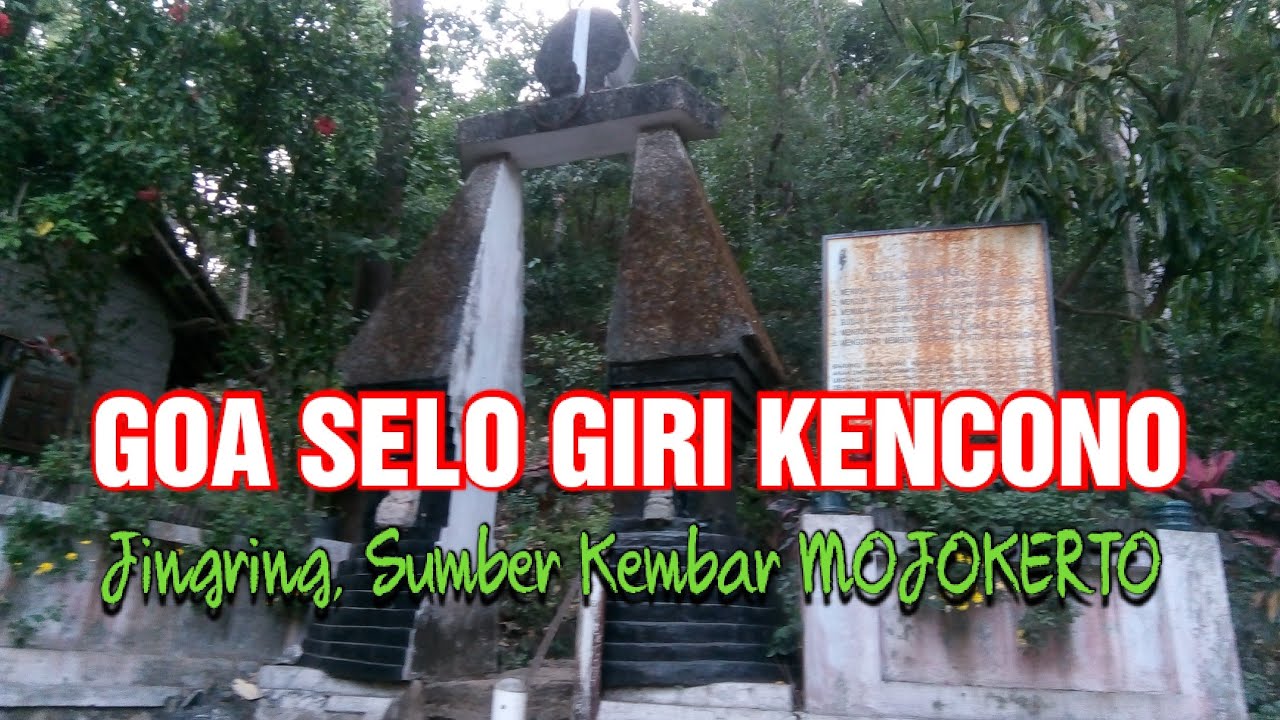 GOA SELO GIRI KENCONO - Jingring, Sumber Kembar MOJOKERTO - YouTube