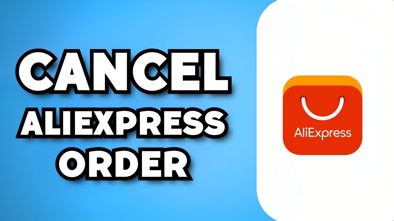 How To Cancel AliExpress Order And Get Refund (2023 Guide) - YouTube