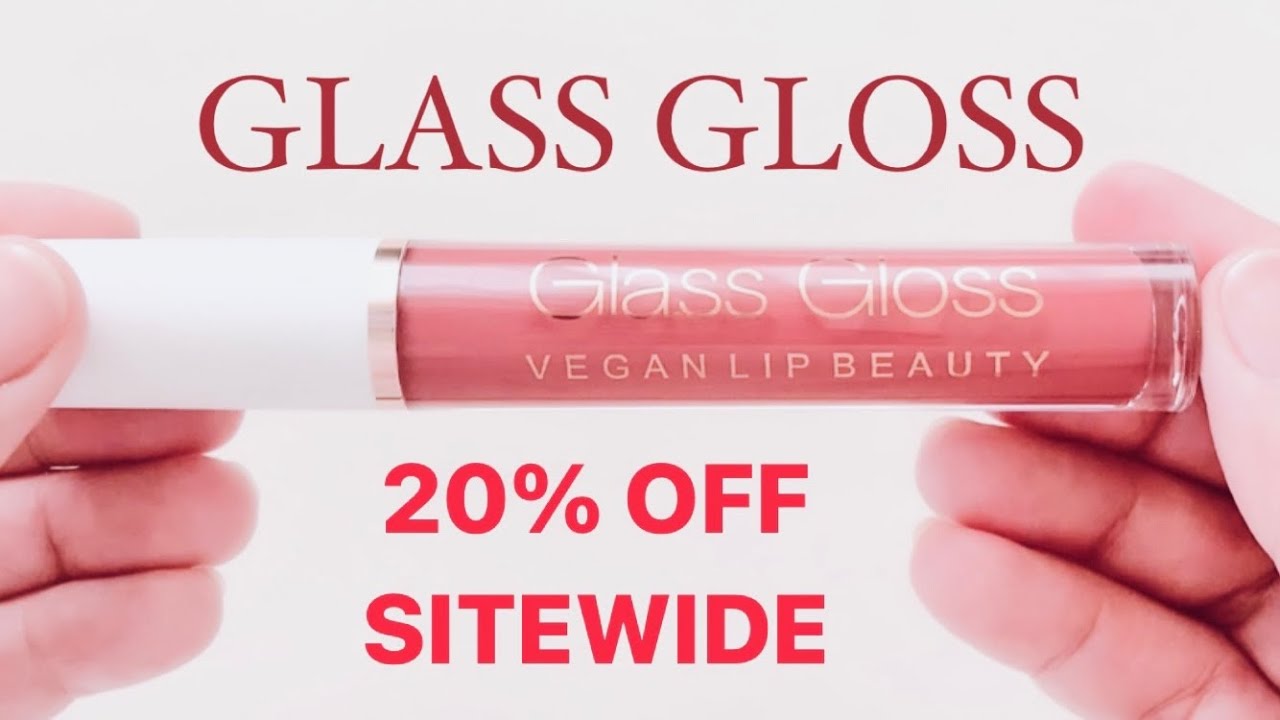 GLASS GLOSS Luxe Gloss Vegan Lip Gloss Deep Love SWATCHES and UNBOXING ...