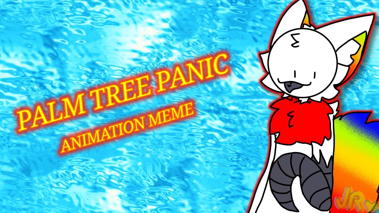 Palm tree panic // animation meme // OC - YouTube