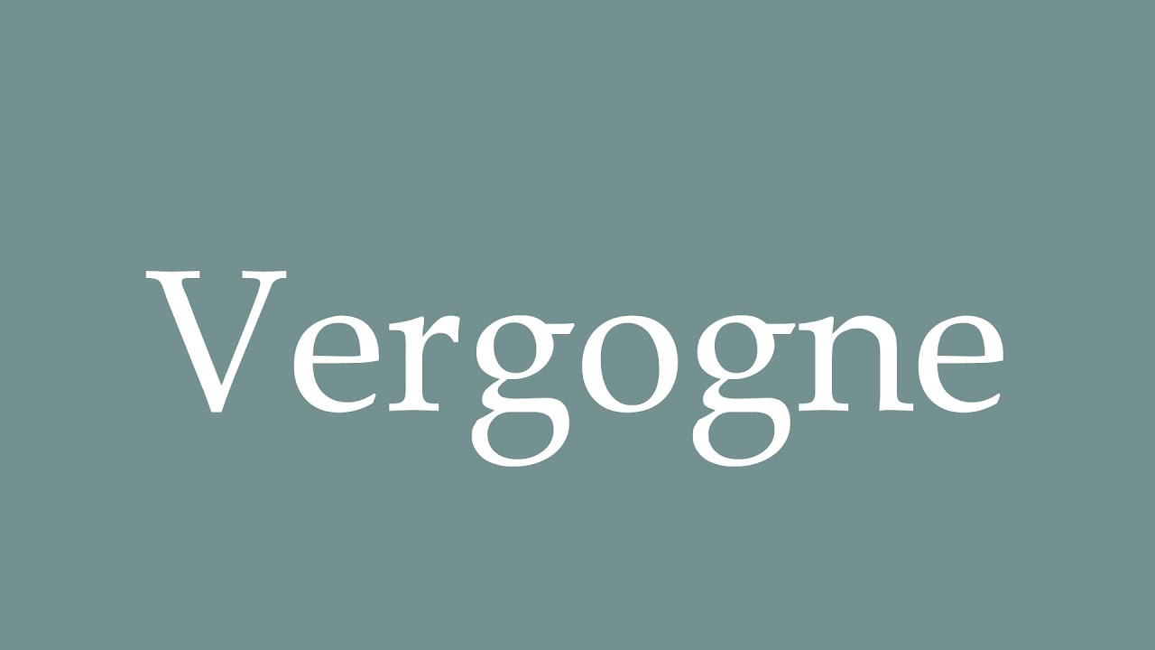 How to Pronounce ''Vergogne'' Correctly in French - YouTube