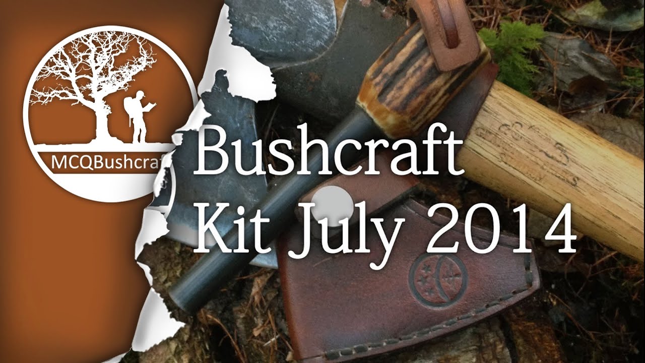 Bushcraft Equipment: My Full July 2014 - YouTube