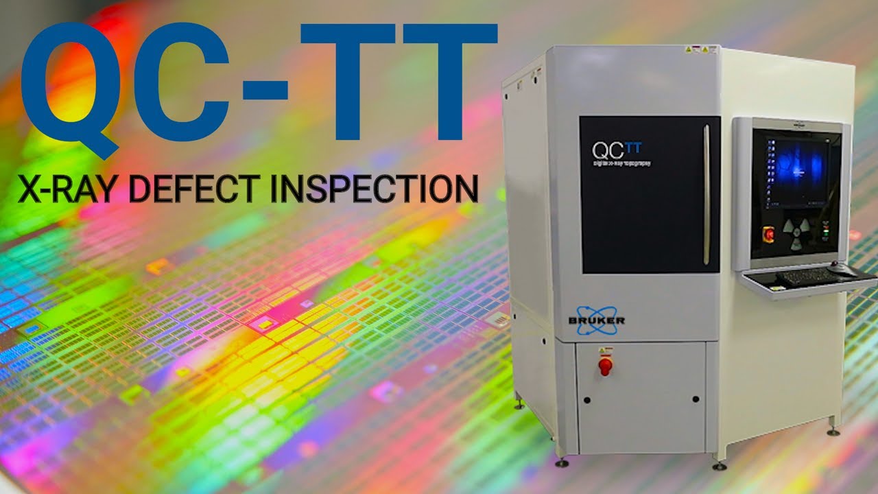 Detect Every Killer Defect | Bruker QC-TT | X-ray Diffraction Imaging ...