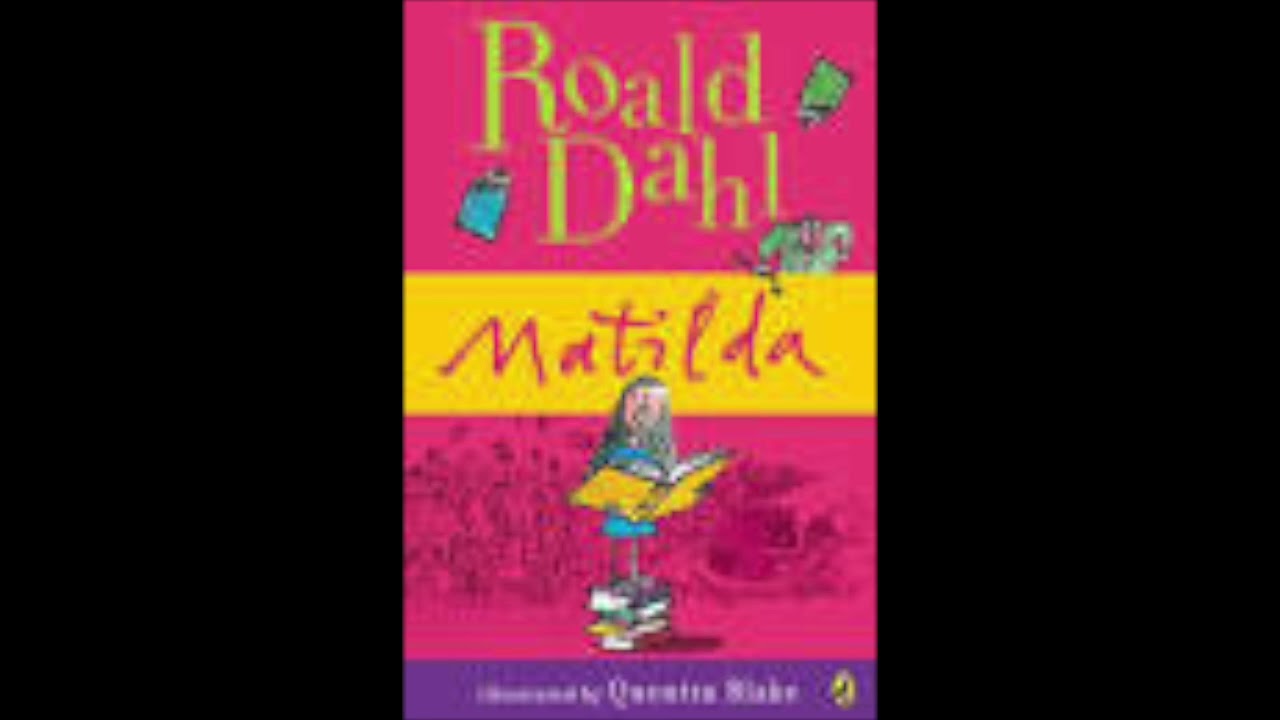 Matilda Chapter 3 - YouTube