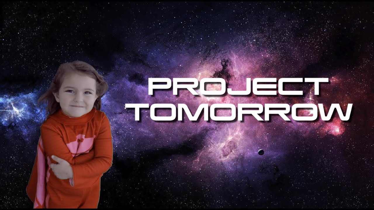 Project Tomorrow Advert - YouTube