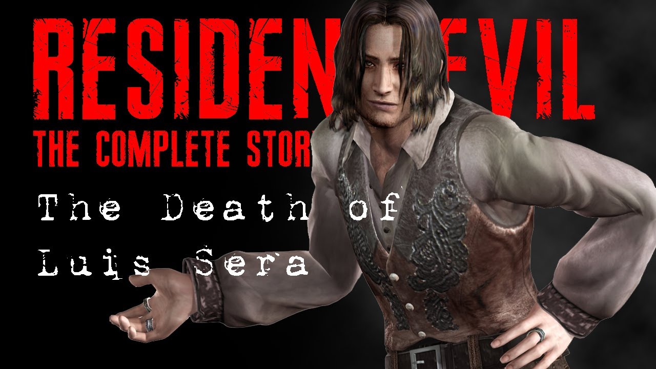 Resident Evil The Complete Story - Chapter 17 - The Death of Luis Sera ...