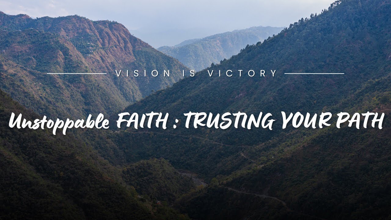 Unstoppable Faith : Trusting Your PATH #motivation #inspiration #faith ...