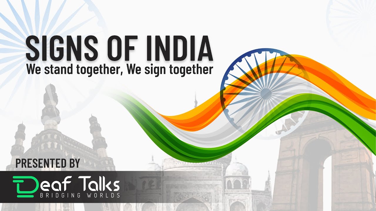 Signs of India | World First Sign National Anthem done by both the Deaf ...