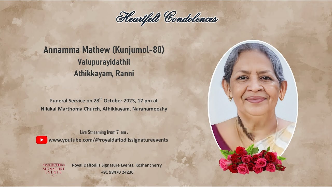 Funeral Service Live Streaming of Annamma Mathew (Kunjumol-80 ...