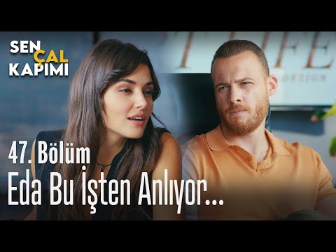 Eda bu işten anlıyor! - Sen Çal Kapımı 47. Bölüm