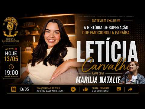 LETÍCIA CARVALHO: A HISTÓRIA DE SUPERAÇÃO QUE COMOVEU A PARAÍBA #103