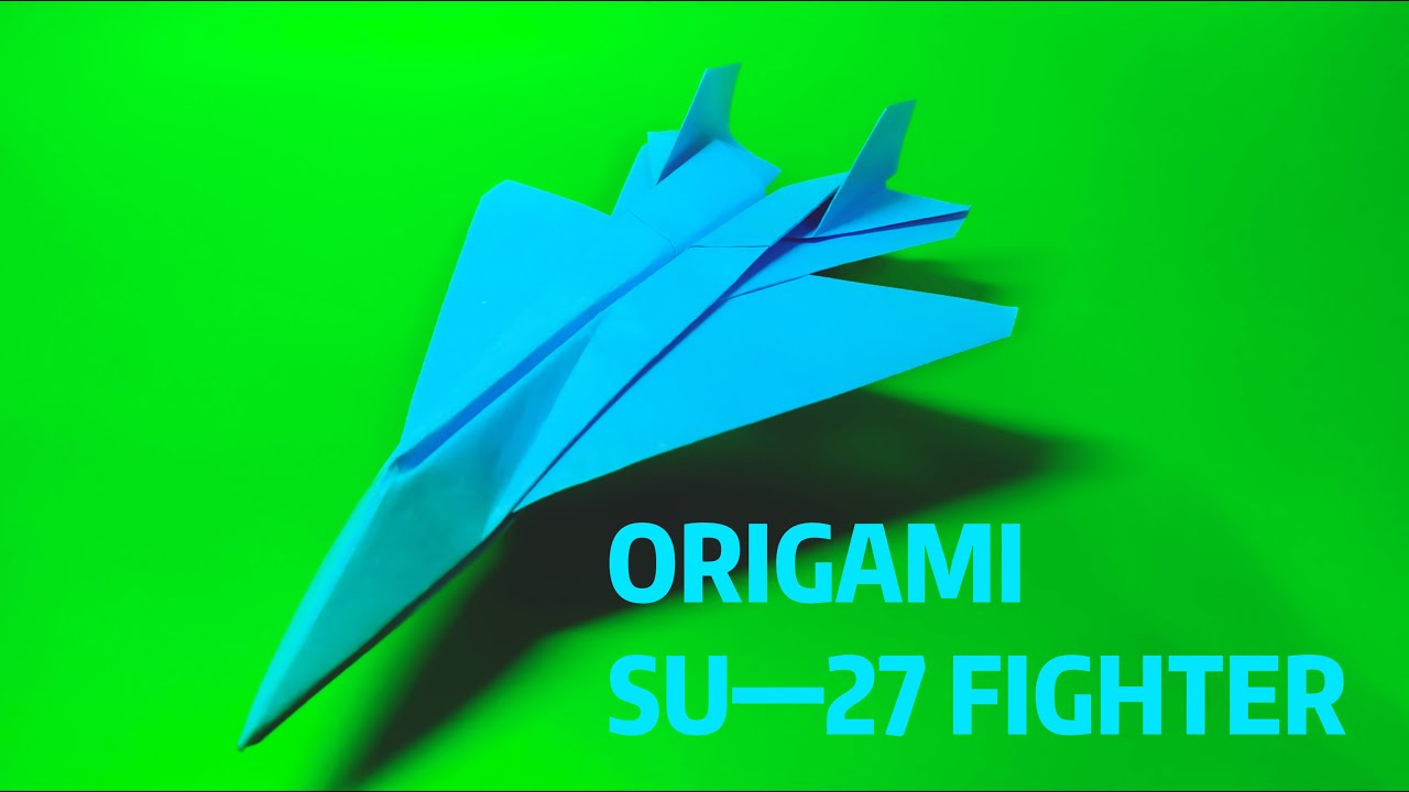 Origami：SU－27 fighter （Simple and real） - YouTube