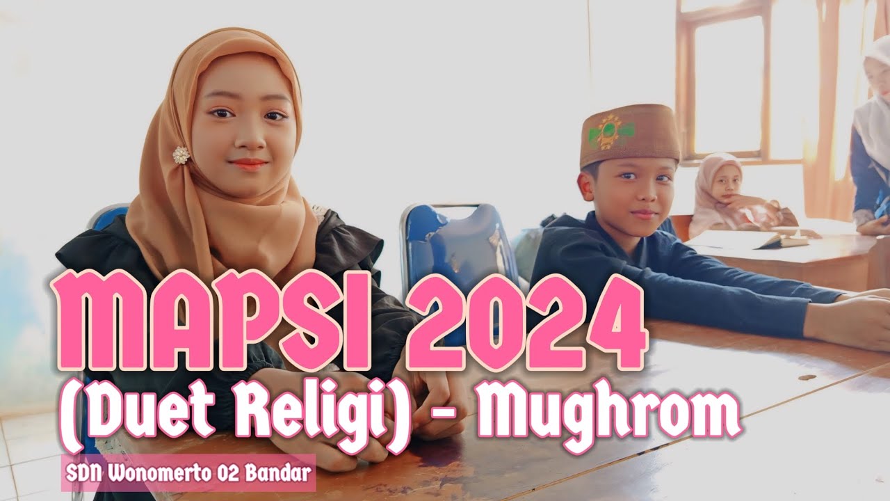 MAPSI 2024 (Duet Religi) - Mughrom - YouTube