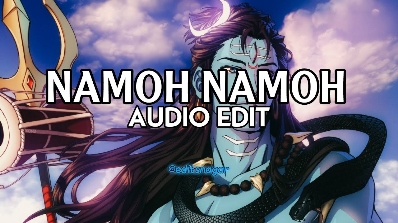 Namoh Namoh [Audio Edit] #editaudio #audioedits - YouTube