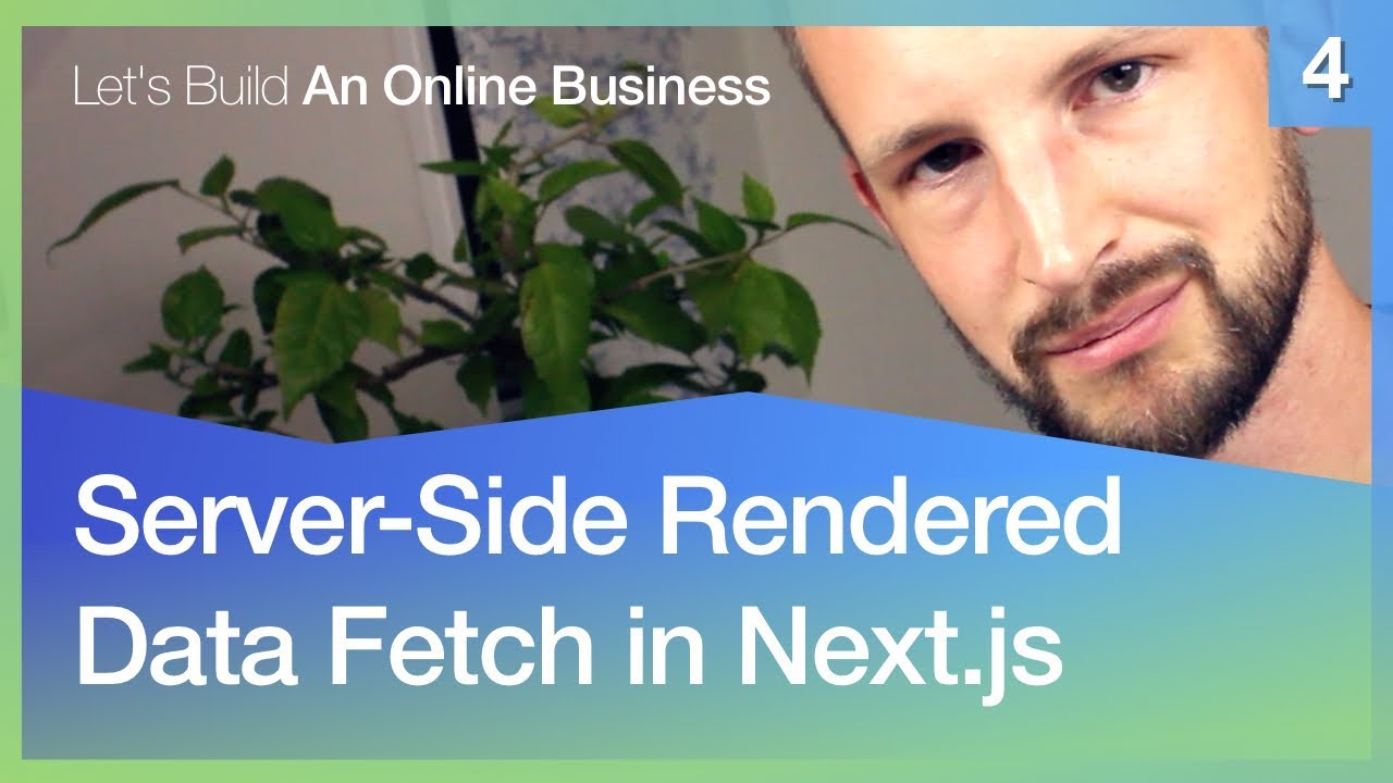 Server Side Rendered Data Fetch In Nextjs 4 Building An Online Business Youtube