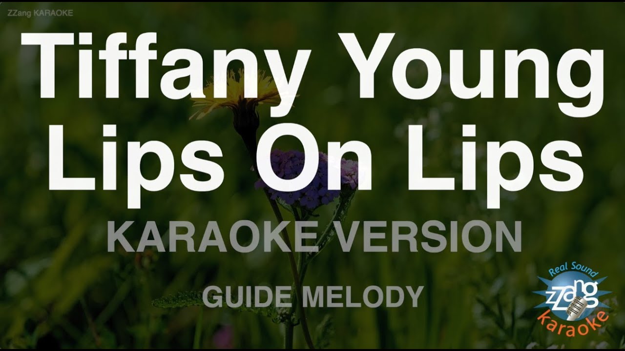 Tiffany Young-Lips On Lips (Melody) (Karaoke Version) - YouTube