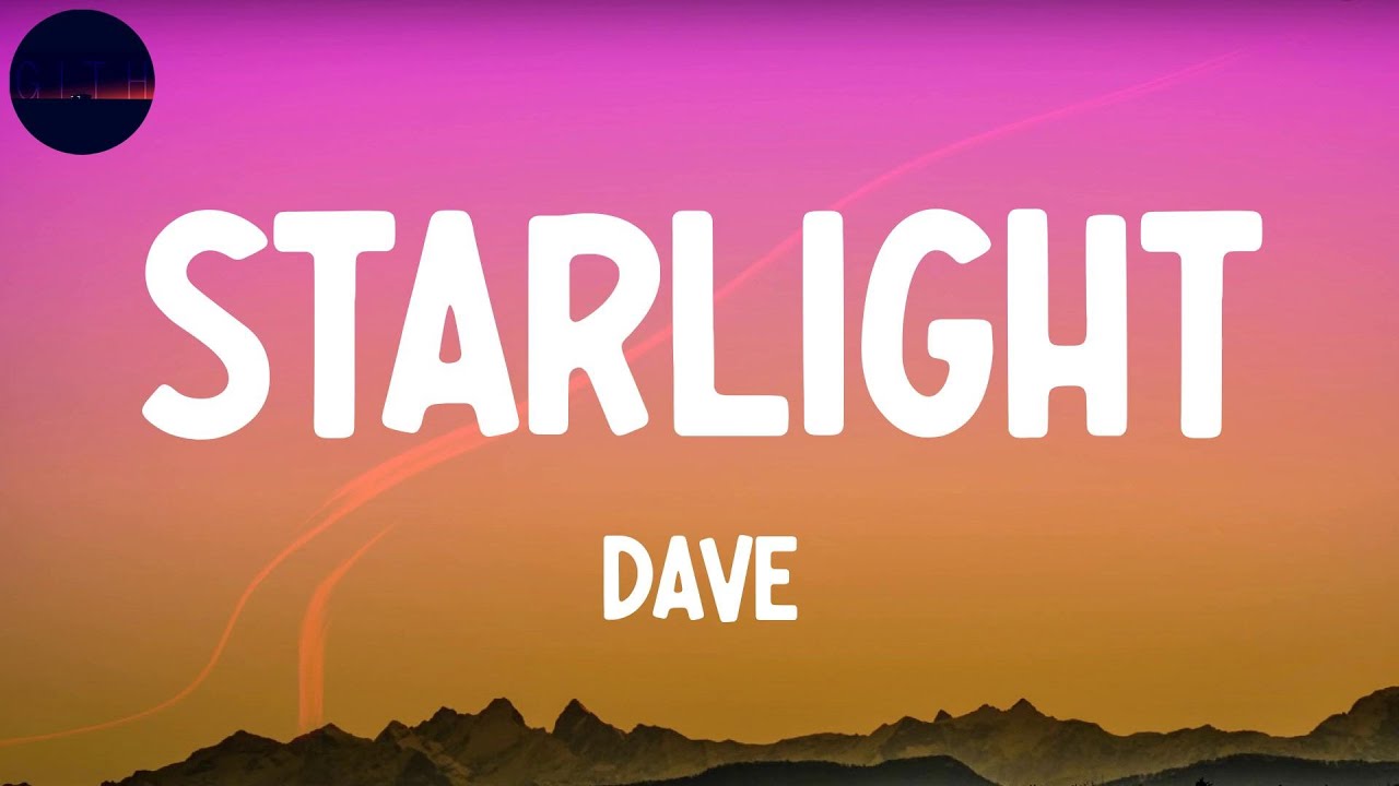 Dave - Starlight (Lyrics) - YouTube