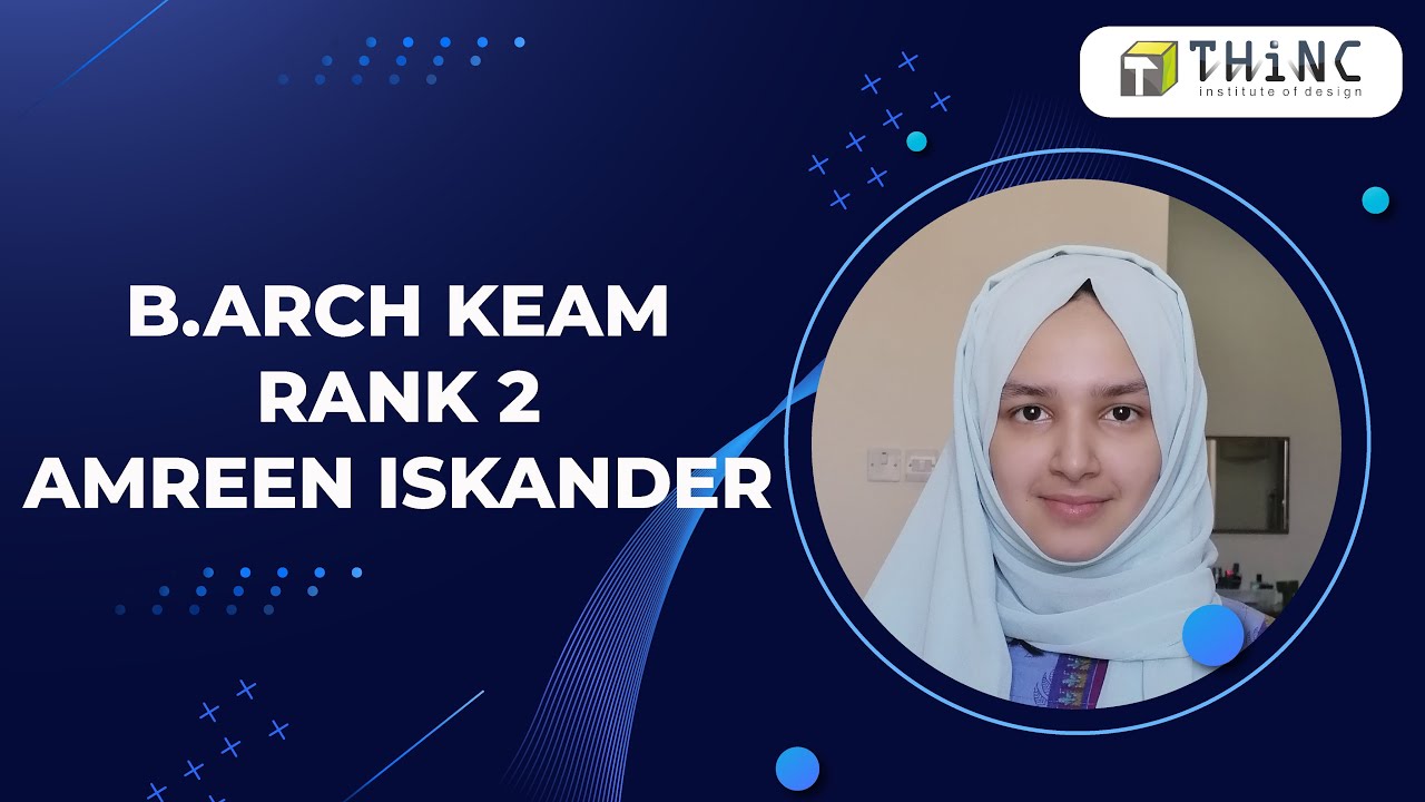 KEAM 2021 SECOND RANK AMREEN ISKANDER | B.ARCH TOPPER KEAM | TOPPER ...