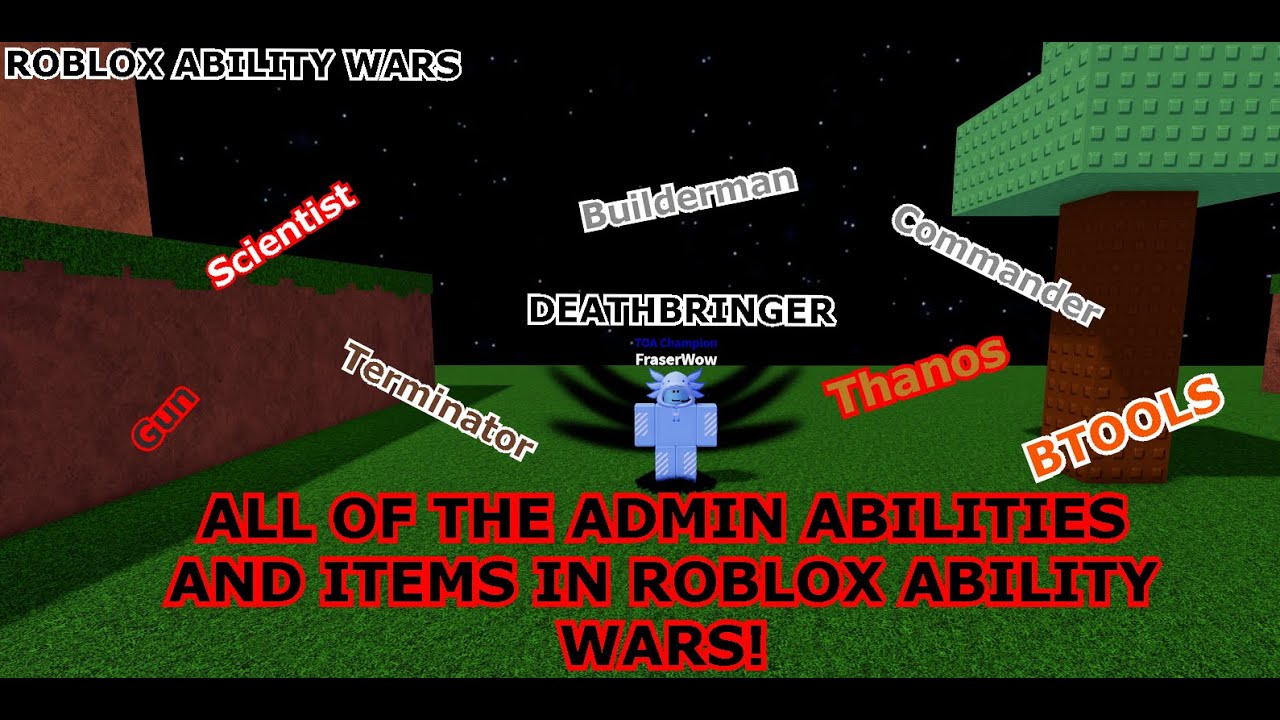 Every ADMIN Abilities and Admin-only items in ROBLOX Ability Wars ...