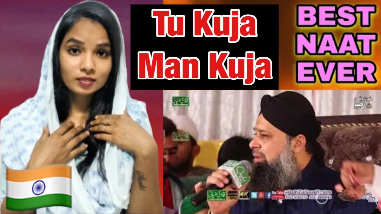 Tu Kuja Man Kuja | Owais Raza Qadri | Indian Reaction | Naat Reaction | Hindu Girls Reactions ...