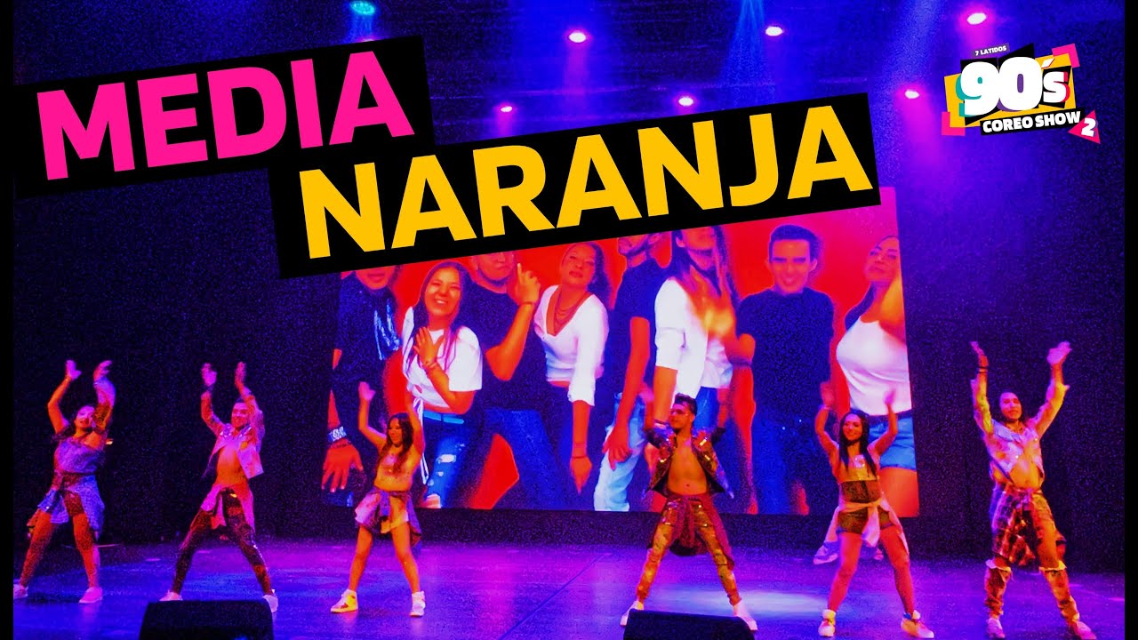 15. MEDIA NARANJA (2017) 90s Pop Tour / FEY / 90s Coreo Show 2 - # ...