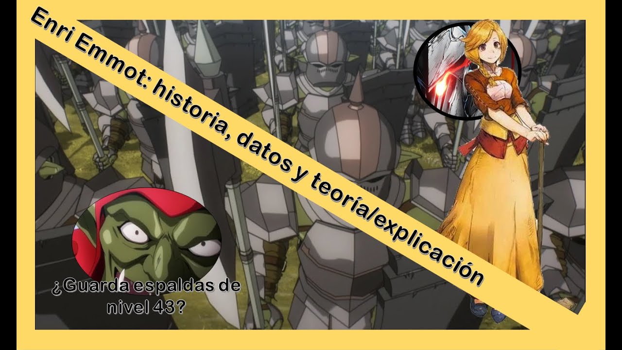 Personajes de Overlord / Enri Emmot: datos, historia y teoría ...