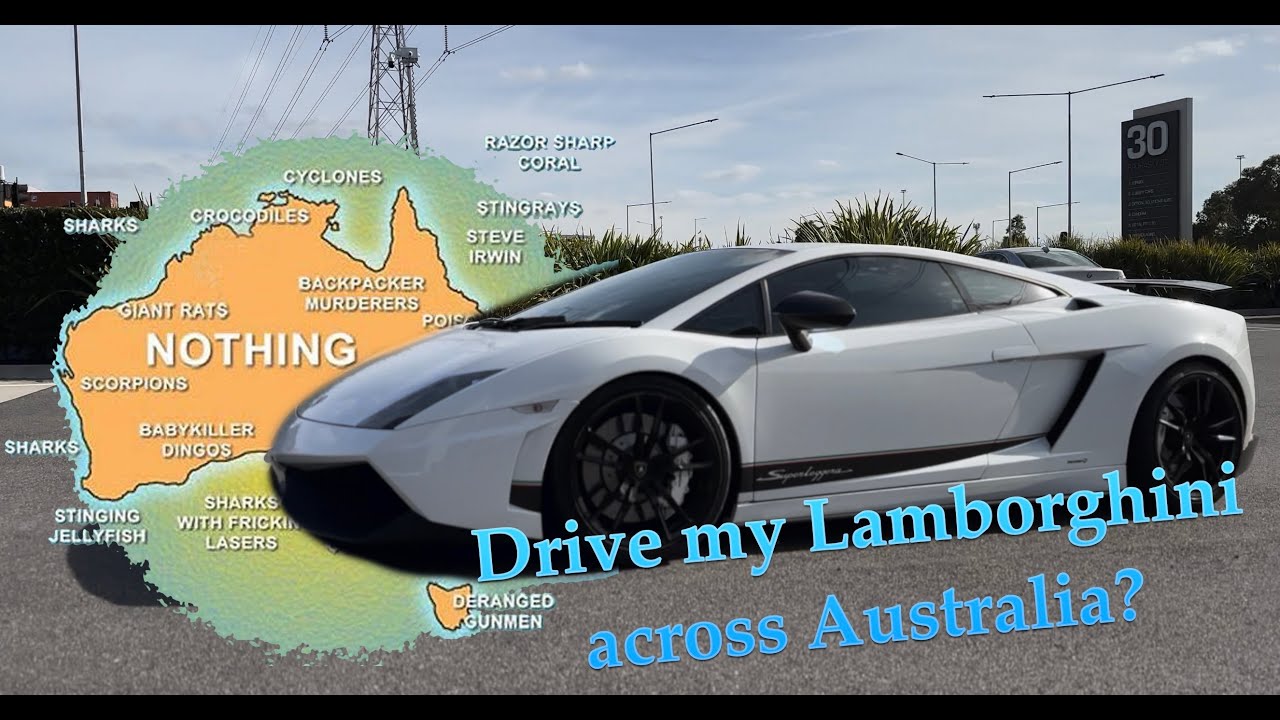 Should I drive my Lamborghini across Australia? - YouTube