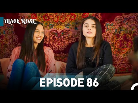 Black Rose Episode 86