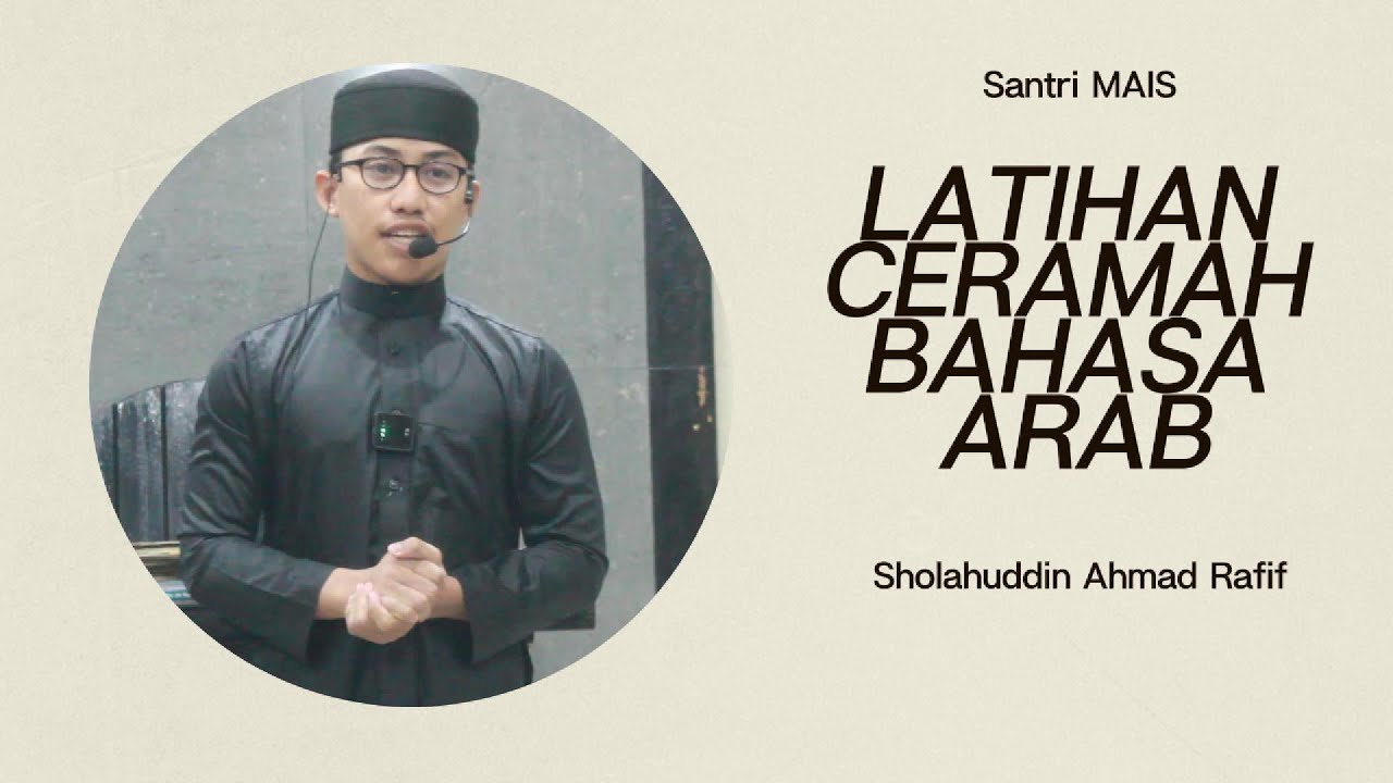 LATIHAN CERAMAH SANTRI - Sholahuddin Ahmad Rafif - YouTube