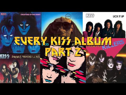 Every KISS Album Part 2 - YouTube