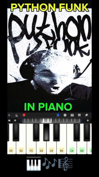 PYTHON FUNK IN PERFECT PIANO#NOOR TASIF#PIANO#🎹🎶🎼...... - YouTube
