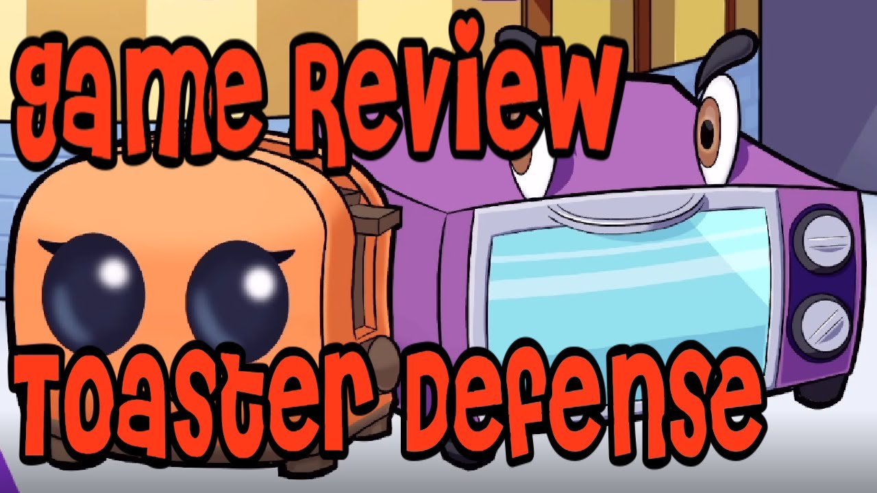 GAME REVIEW (OUT NOW) - TOASTER DEFENSE - YouTube